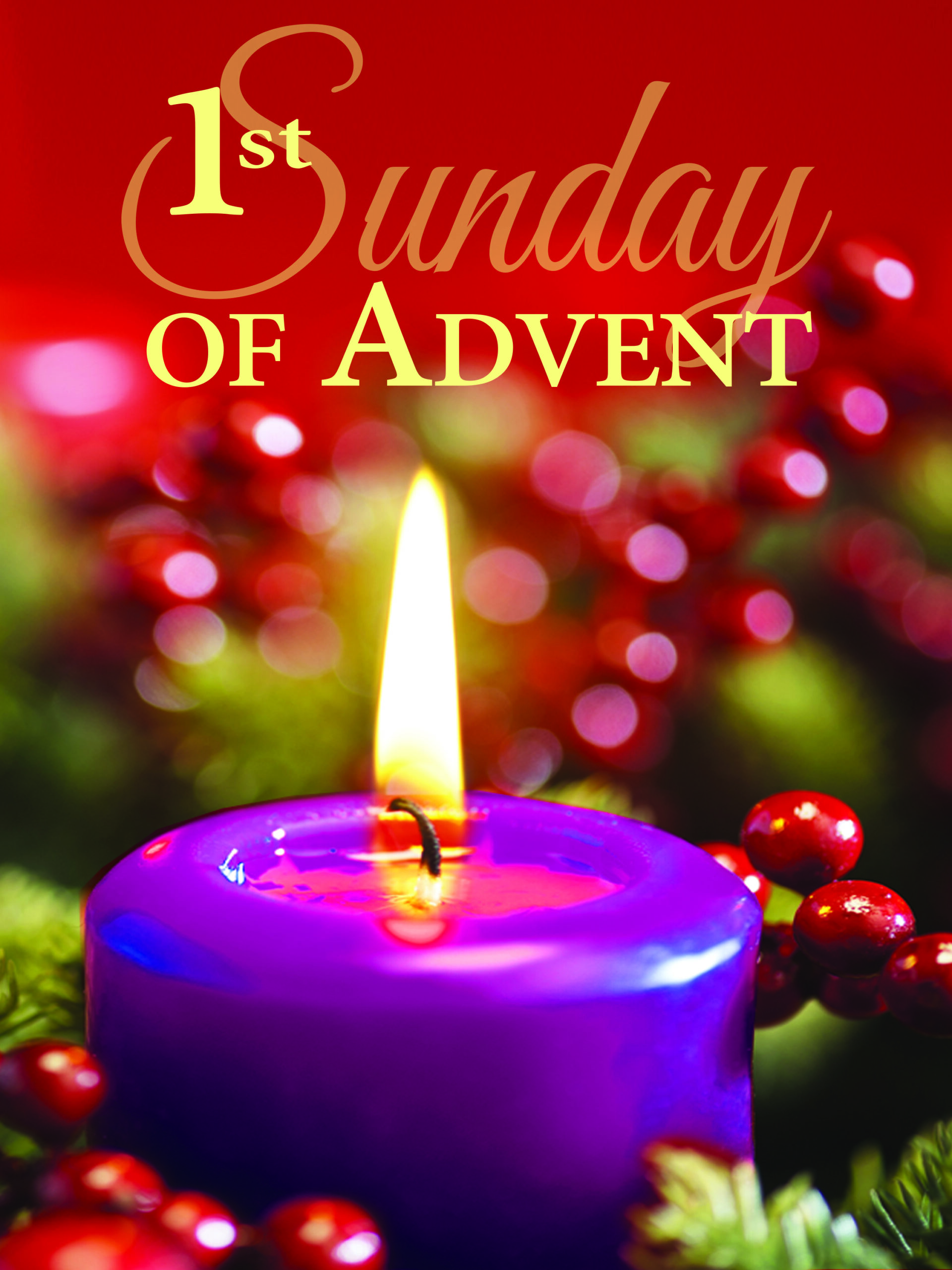 1st Sunday of Advent | Year C | Queen of Apostles Catholic Church