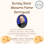 July Sunday Social | Welcome Father Ramon! | Queen of Apostles Catholic ...
