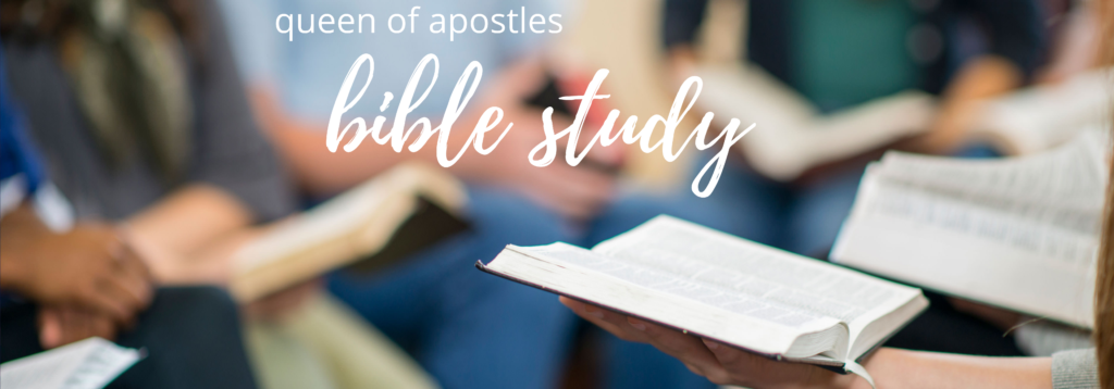 Bible Study | Queen of Apostles Catholic Church